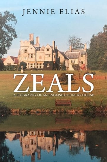 Zeals: A Biography of an English Country House - Amberley Publishing | Książka w Empik
