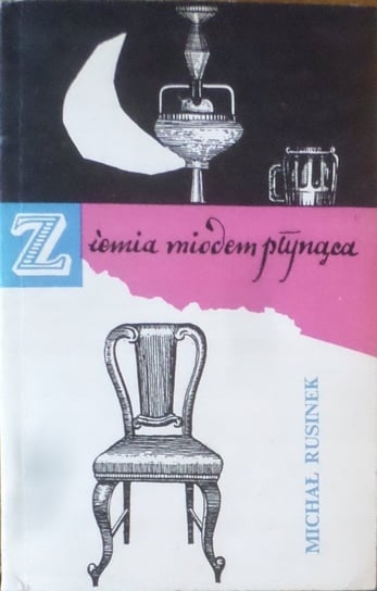 Ziemia miodem płynąca Michał Rusinek - Autor nieznany | Książka w Empik