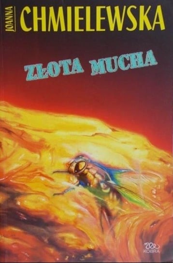Złota mucha - Chmielewska Joanna | Książka w Empik