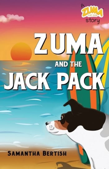 Zuma and The Jack Pack - Samantha Bertish | Książka w Empik